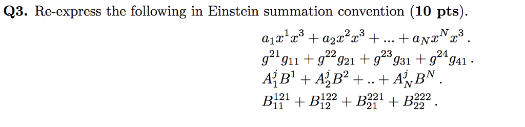 Solved Q3 Re Express The Following In Einstein Summation