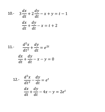 10.- 3dtdx+2dtdy−x+y=t−1dtdx+dtdy−x=t+2 11.- | Chegg.com