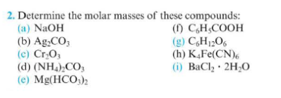 Solved 2. Determine the molar masses of these compounds: (a) | Chegg.com