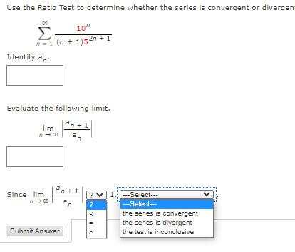 Solved Use the Ratio Test to determine whether the series is | Chegg.com