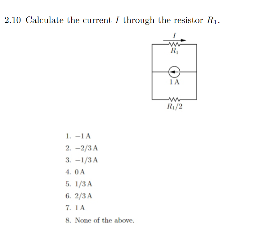 Solved 2.10 Calculate the current I through the resistor R1. | Chegg.com