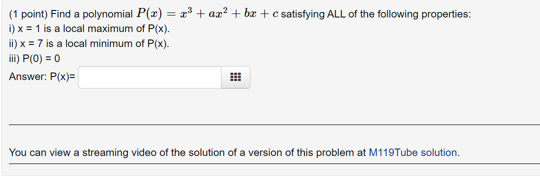 Solved (1 point) Find a polynomial P(x) = x3 + ax? + bx+c | Chegg.com