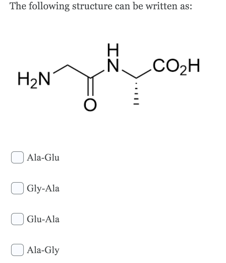 Solved The following structure can be written as: H N CO2H | Chegg.com