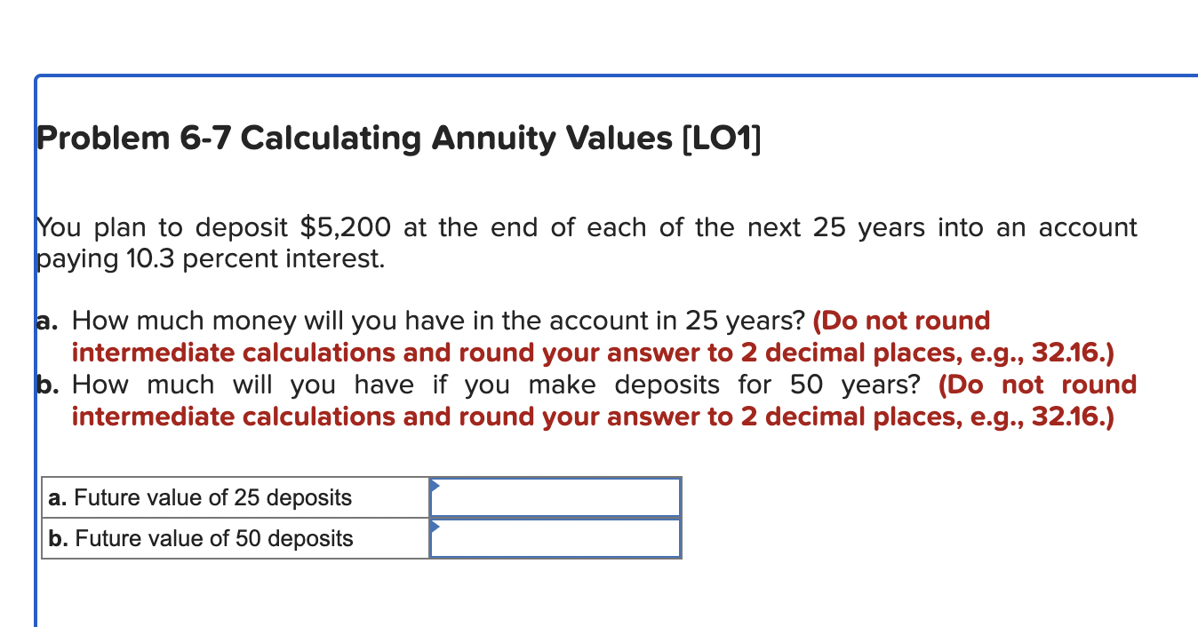 Solved Problem 6-7 ﻿Calculating Annuity Values [LO1]You plan | Chegg.com