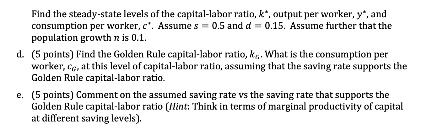 Solved Find the steady-state levels of the capital-labor | Chegg.com