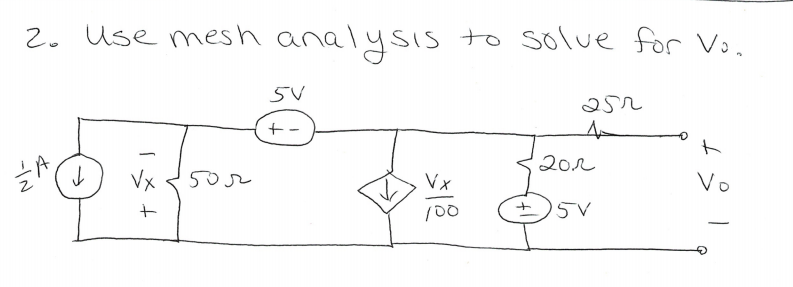 Solved 2. Use mesh analysis to solve for von 5V +- asr 4 202 | Chegg.com Solved 2. Use mesh analysis to solve for von 5V +- asr 4 202 | Chegg.com