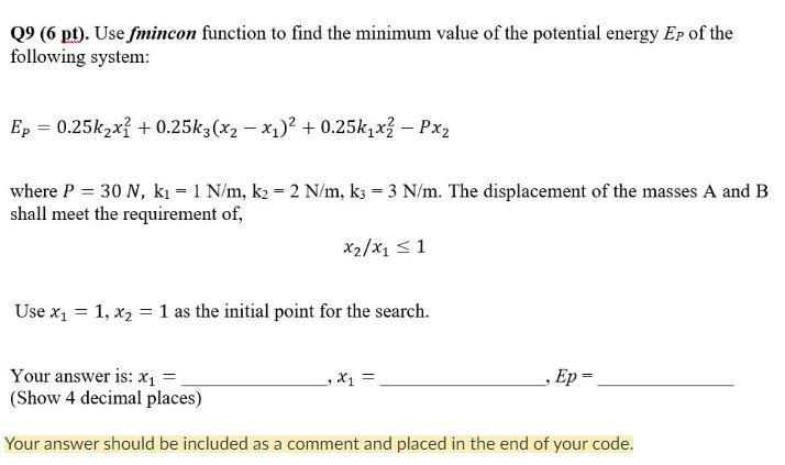 Solved Q9 (6 pt). Use fmincon function to find the minimum | Chegg.com