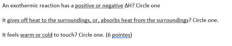 Solved An exothermic reaction has a positive or negative ΔH | Chegg.com