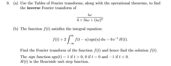 Solved 9. (a) Use the Tables of Fourier transforms, along | Chegg.com