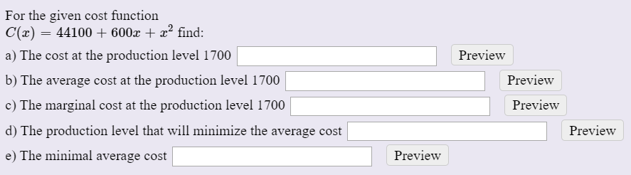 Solved For the given cost function C(x) = 44100 + 600x + x2 | Chegg.com