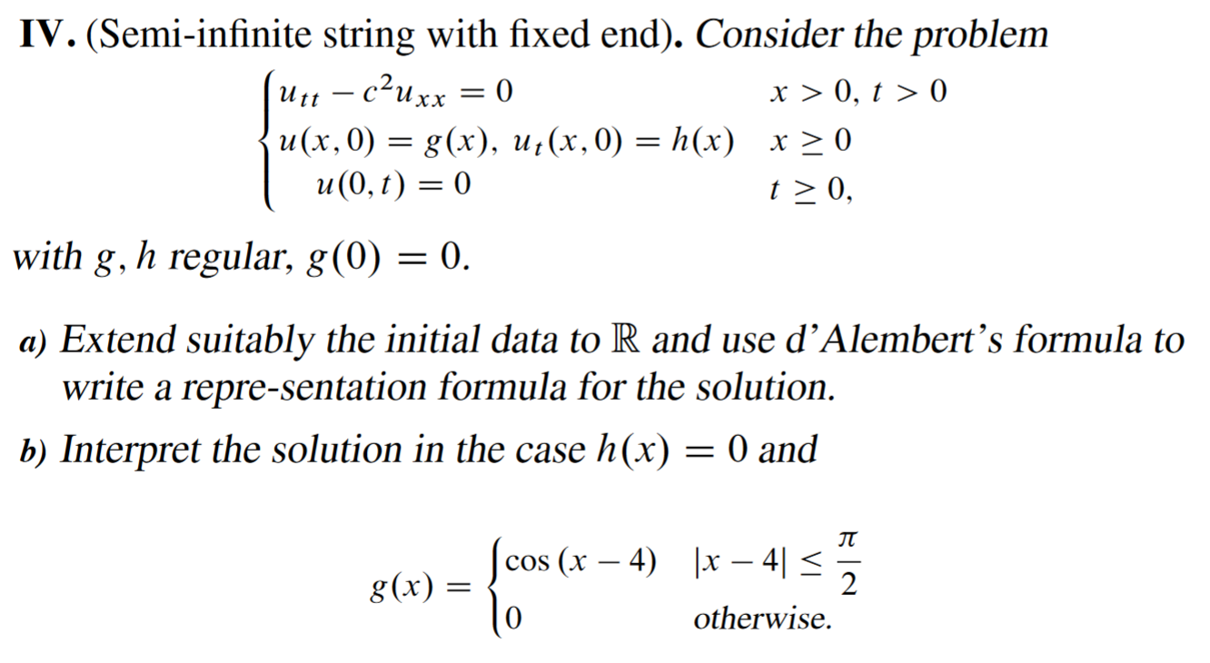 Solved IV. (Semi-infinite string with fixed end). Consider | Chegg.com