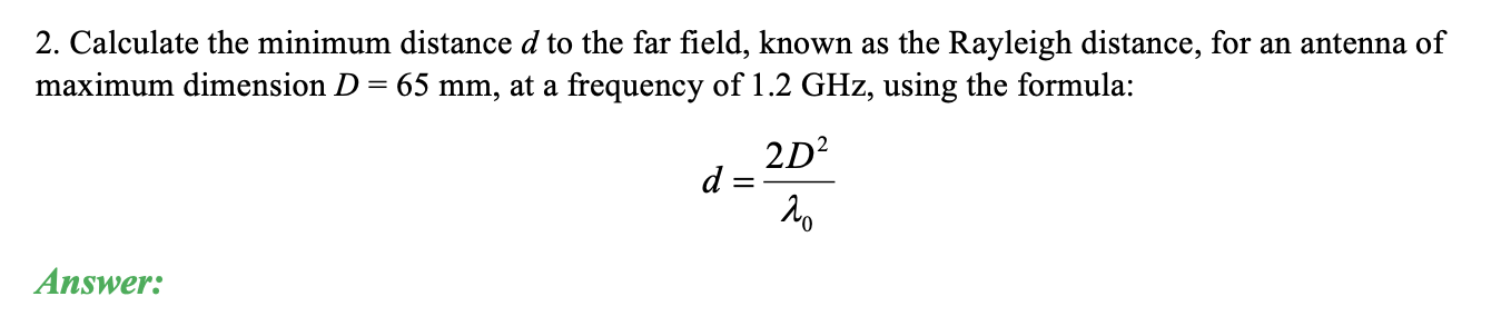 Solved 2. Calculate the minimum distance d to the far field, | Chegg.com