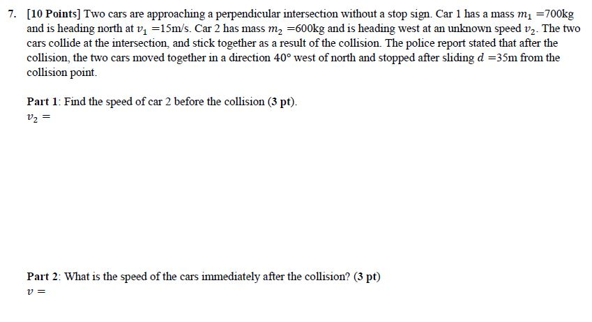 Solved 7. [10 Points] Two cars are approaching a | Chegg.com