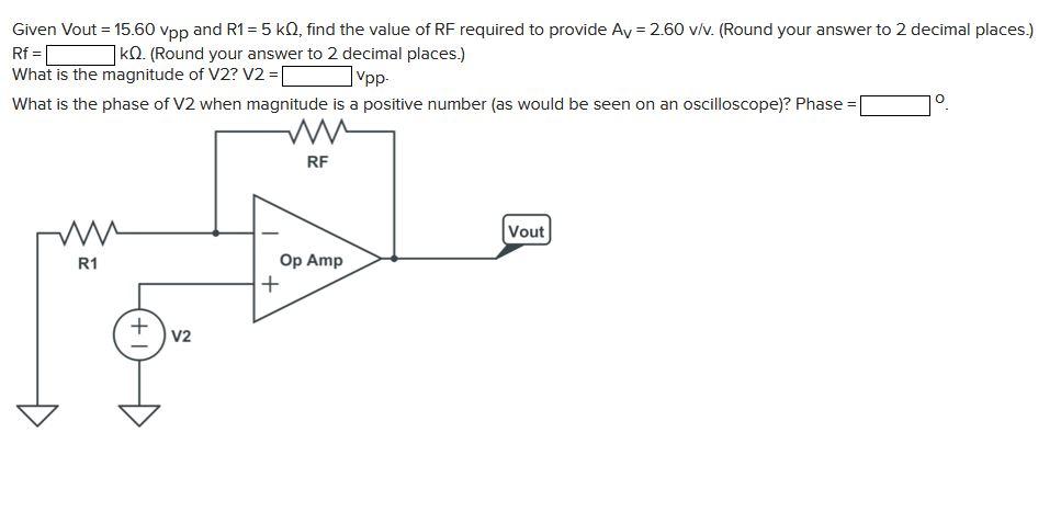 Solved Given V1 = 9 Vpp, V2 = 3 3 Vpp, Vout= -5.33 Vpp and | Chegg.com