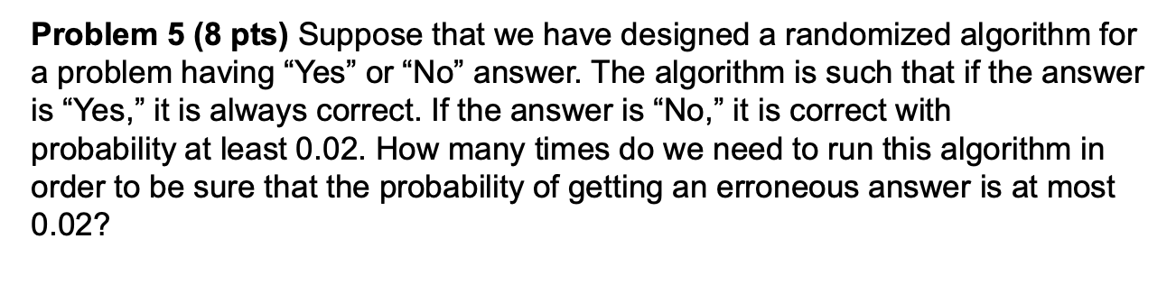 Solved Problem 5 (8 pts) Suppose that we have designed a | Chegg.com