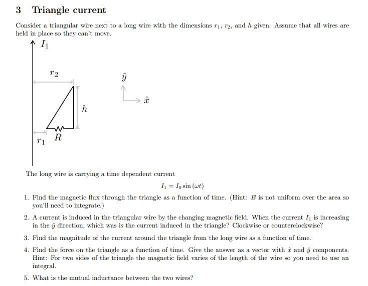 Solved 3 Triangle current Consider a triangular wire next to | Chegg.com