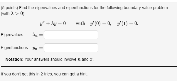 Solved (5 points) Find the eigenvalues and eigenfunctions | Chegg.com