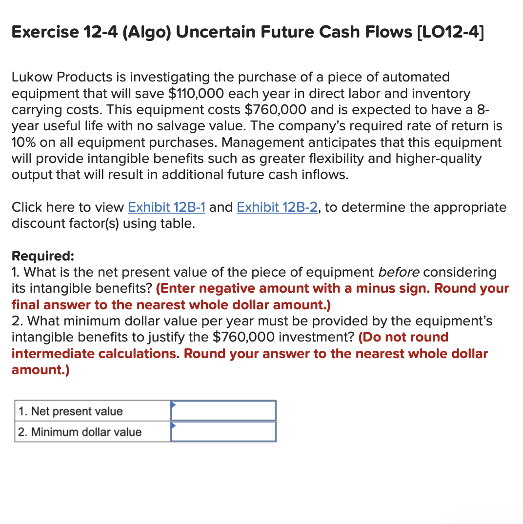 Solved Exercise 12-4 (Algo) Uncertain Future Cash Flows | Chegg.com