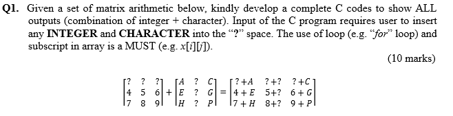 Solved Ql. Given a set of matrix arithmetic below, kindly | Chegg.com