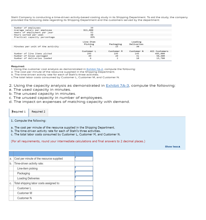 Solved Stahl Company is conducting a time-driven | Chegg.com