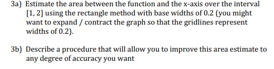 Solved f(x) = x² - 2x + 2 3a) Estimate the area between the | Chegg.com