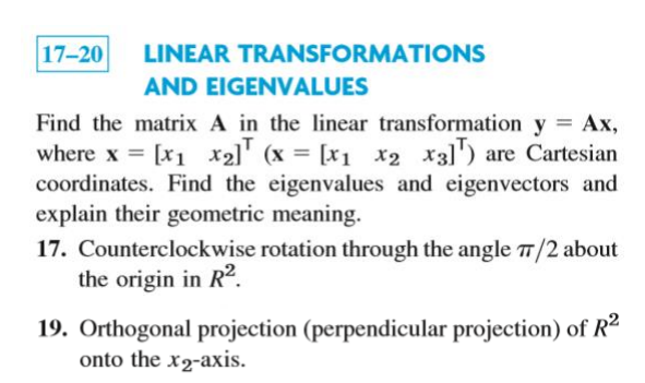 Solved 17-20 LINEAR TRANSFORMATIONS AND EIGENVALUES Find the | Chegg.com