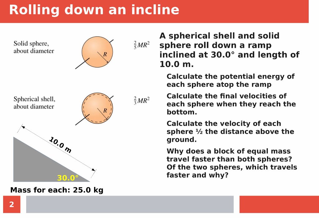 Solved Rolling down an incline Solid sphere, about diameter | Chegg.com