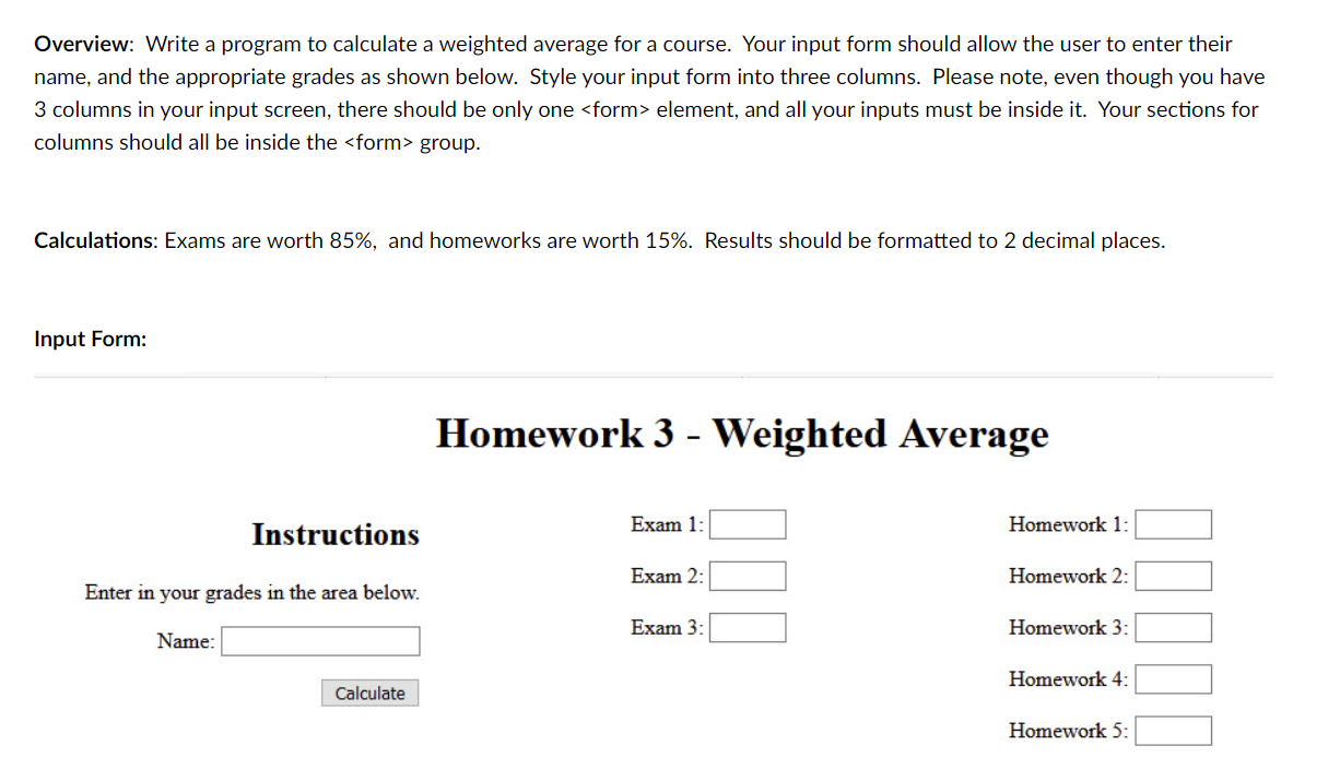 Solved Overview: Write a program to calculate a weighted | Chegg.com