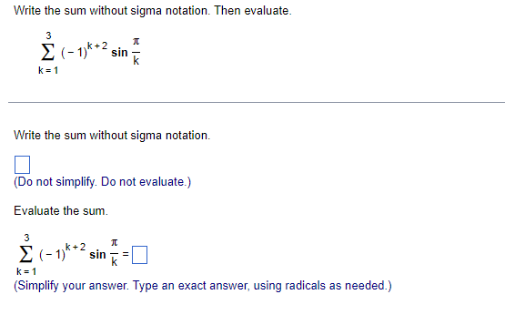 Solved Write the sum without sigma notation. Then evaluate. | Chegg.com
