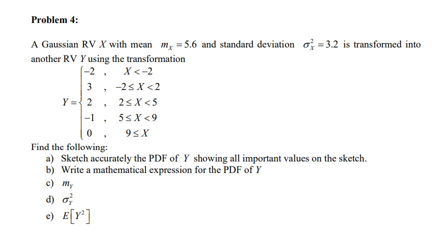 Solved A Gaussian RV X with mean mX=5.6 and standard | Chegg.com