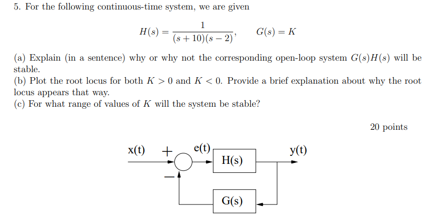 Solved 5. For the following continuous-time system, we are | Chegg.com