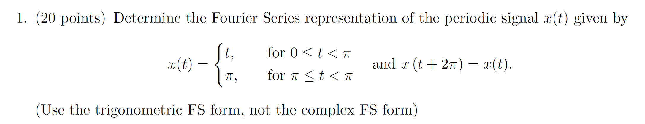 1. (20 points) Determine the Fourier Series | Chegg.com