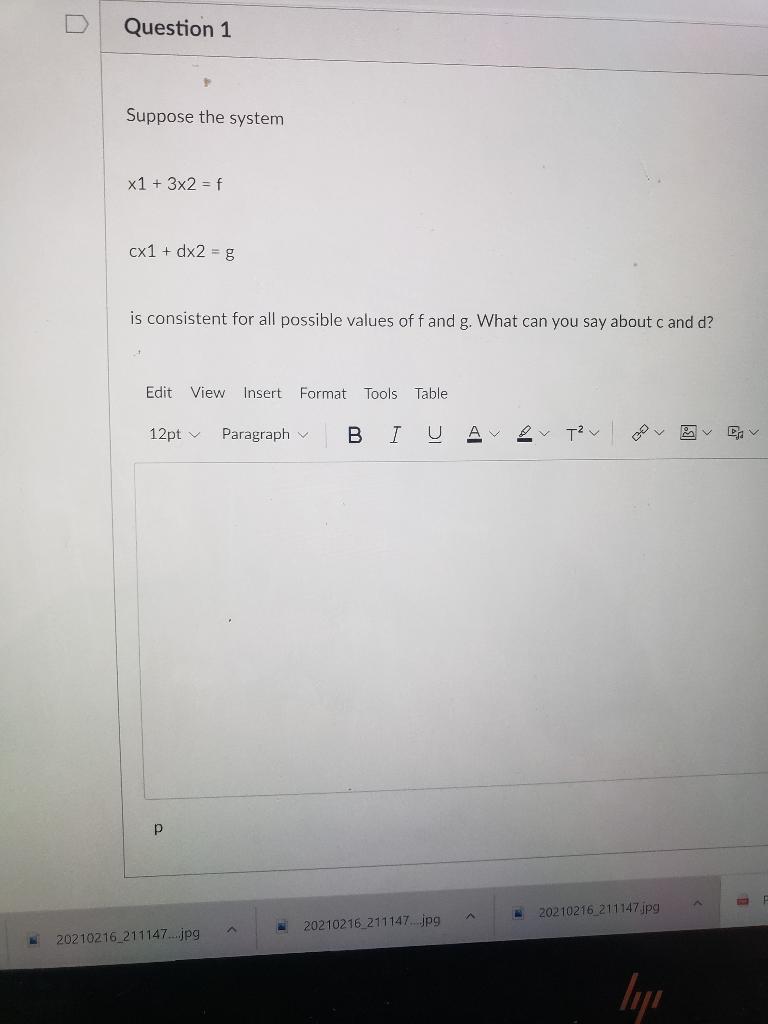 Solved Question 1 Suppose the system x1 + 3x2 = f cx1 + dx2 | Chegg.com