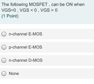 Solved The following MOSFET , can be ON when VGS=0, VGS