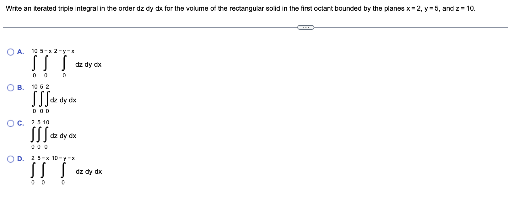 Solved Write an iterated triple integral in the order dzdydx | Chegg.com