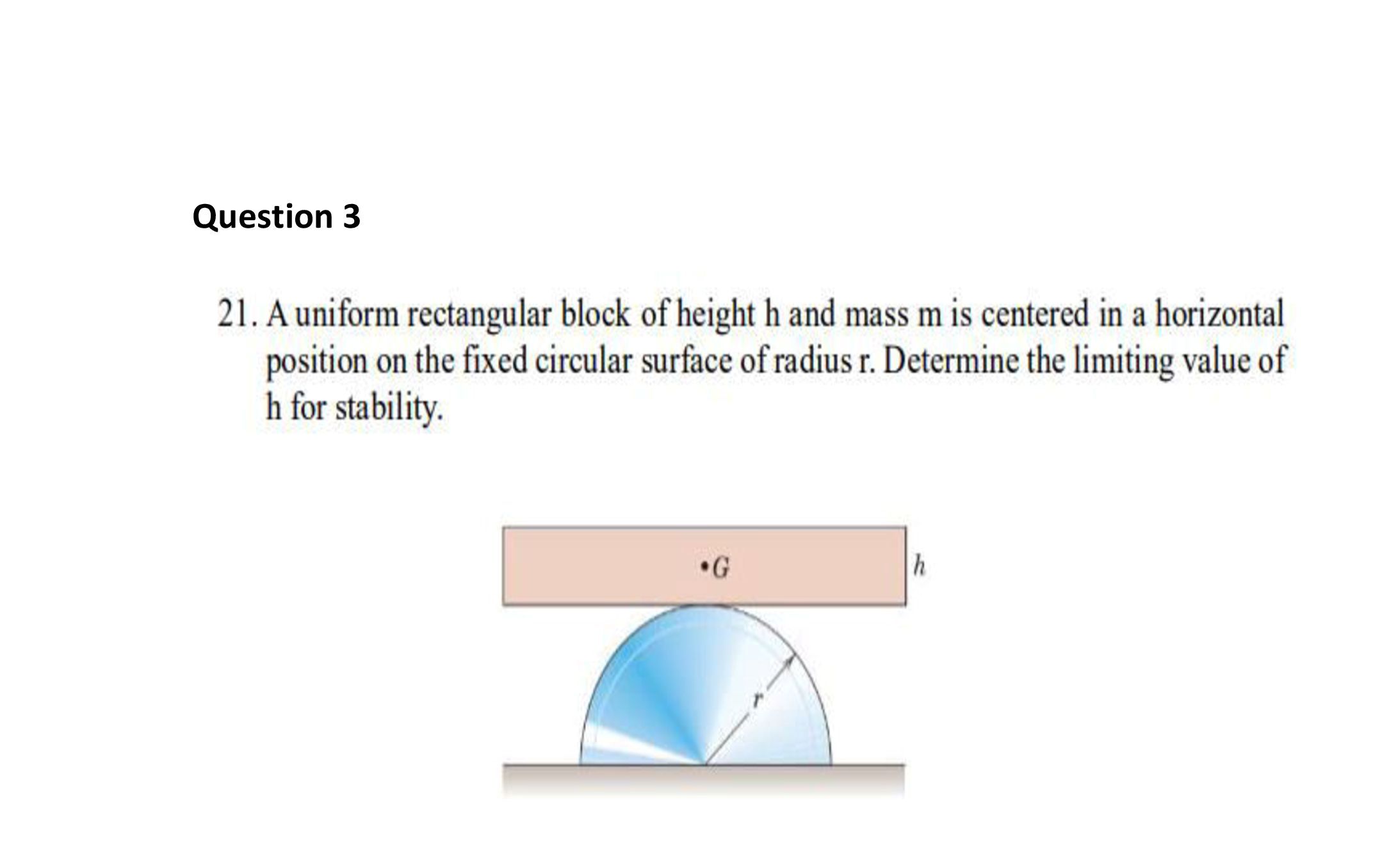 Solved A uniform rectangular block of height h and mass m is | Chegg.com