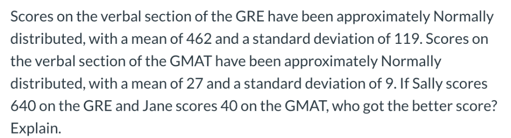 Solved Scores on the verbal section of the GRE have been | Chegg.com