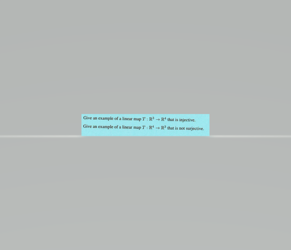 Solved Give an example of a linear map T' : R3 R4 that is | Chegg.com