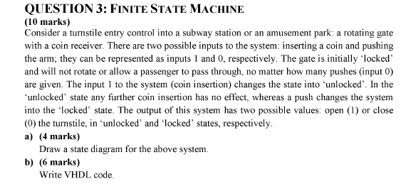 Solved QUESTION 3: FINITE STATE MACHINE (10 marks) Consider | Chegg.com