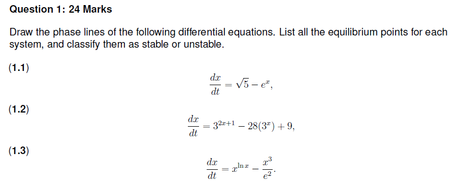 [Solved]: Question 1: 24 Marks Draw the phase lines of the