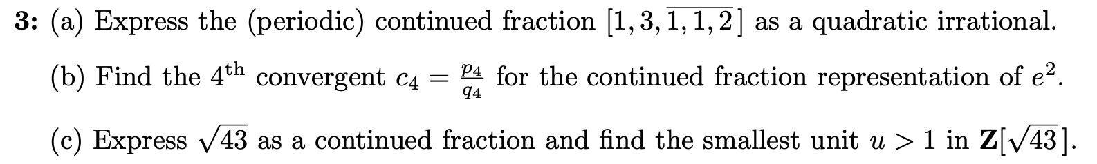 Solved 3: (a) Express the (periodic) continued fraction | Chegg.com