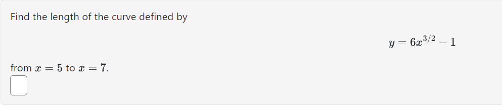 Solved Find the length of the curve defined by y=6x3/2−1 | Chegg.com