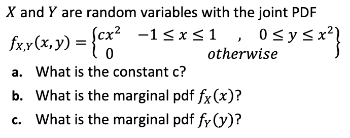 Solved X and Y are random variables with the joint PDF ) , 0 | Chegg.com