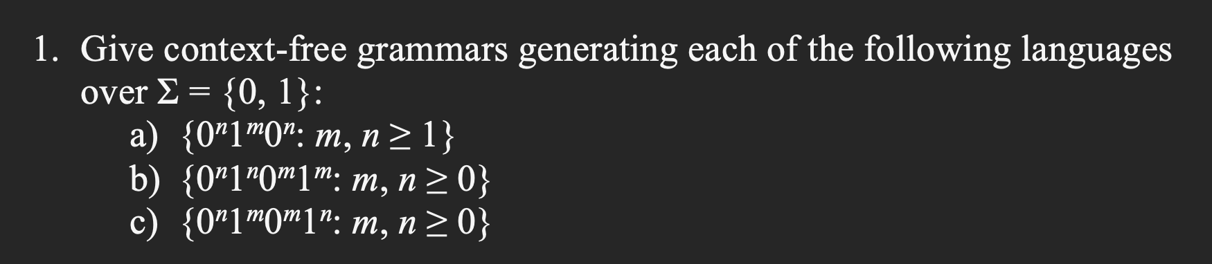 Solved 1. Give context-free grammars generating each of the | Chegg.com Solved 1. Give context-free grammars generating each of the | Chegg.com