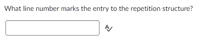 Solved What line number marks the entry to the repetition | Chegg.com