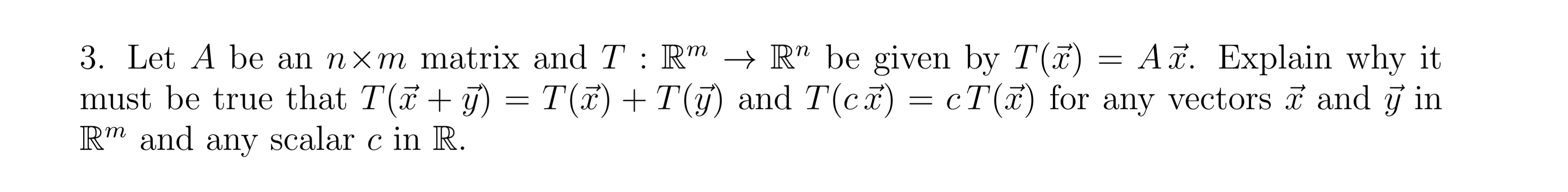 Solved 3. Let A be an nxm matrix and T : RM + R" be given by | Chegg.com