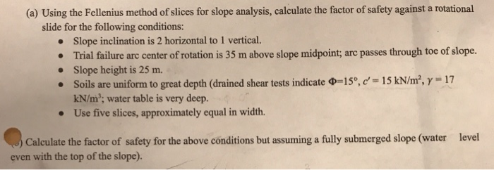 (a) Using the Fellenius method of slices for slope | Chegg.com
