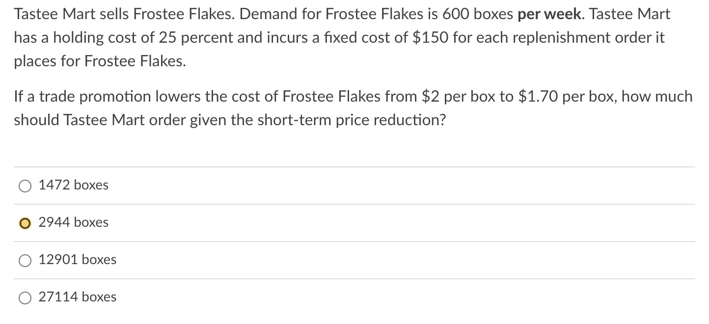 Solved Tastee Mart sells Frostee Flakes. Demand for Frostee | Chegg.com