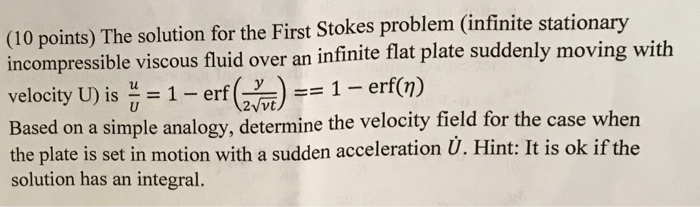 Solved (10 points) The solution for the First Stokes problem | Chegg.com