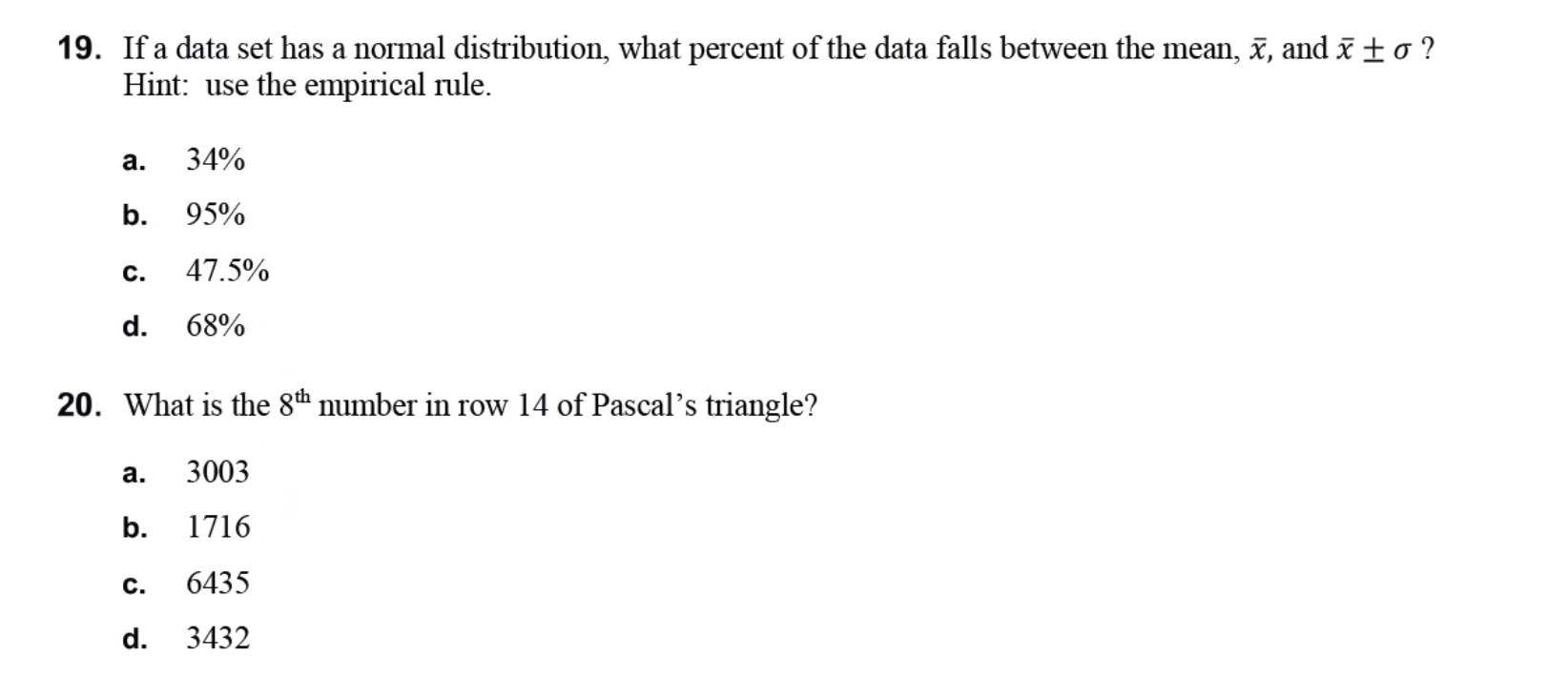 Solved 19. If a data set has a normal distribution, what | Chegg.com